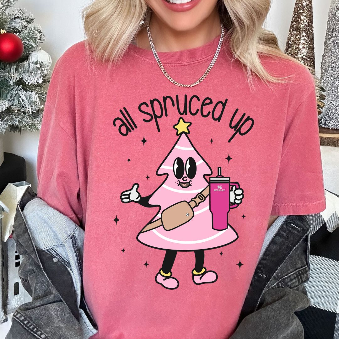 All Spruced Up DTF TRANSFER or UV DTF STICKER – AlwaysBlanks