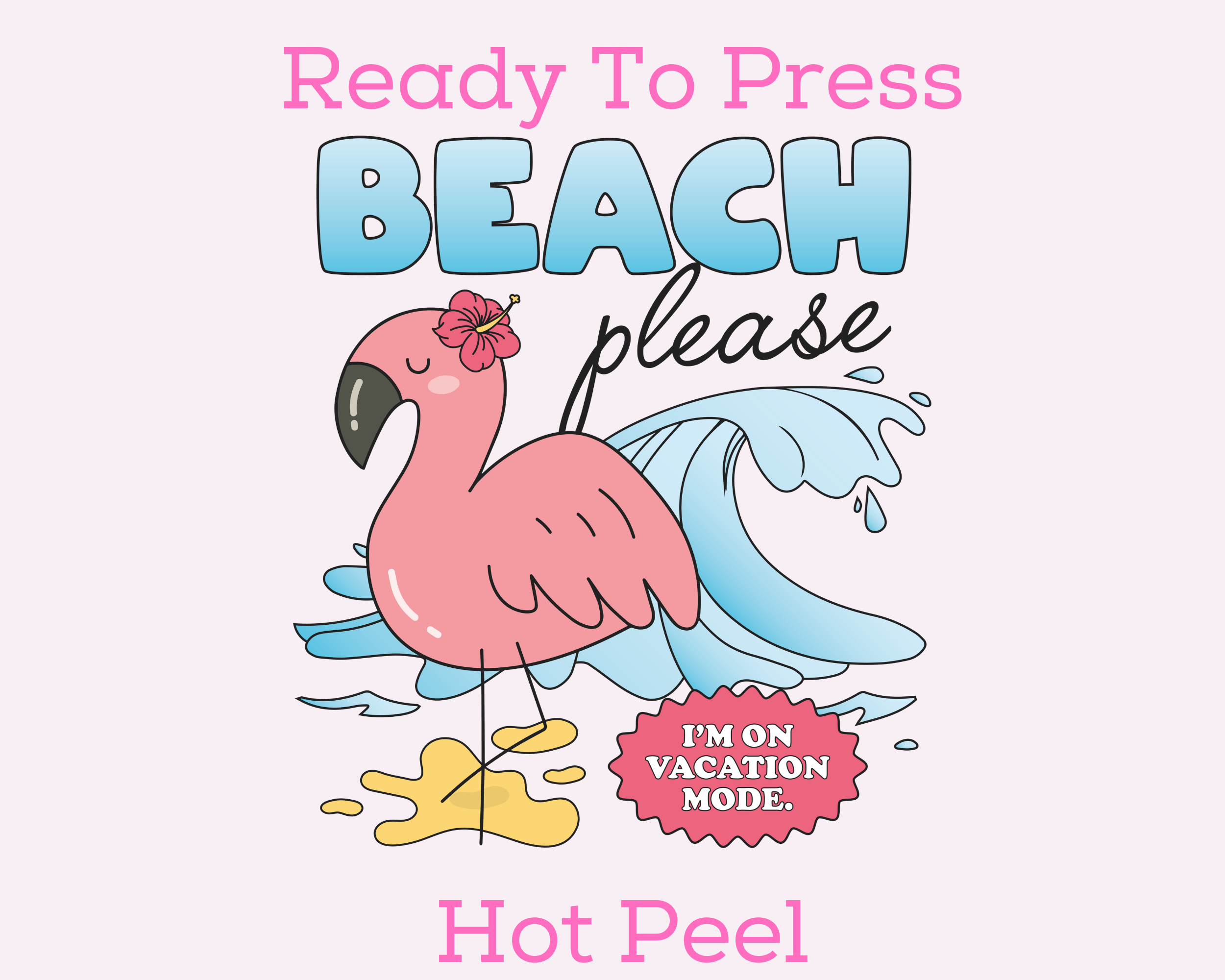 Beach Please, I'm On Vacation Mode Summer DTF TRANSFER or UV DTF STICK ...