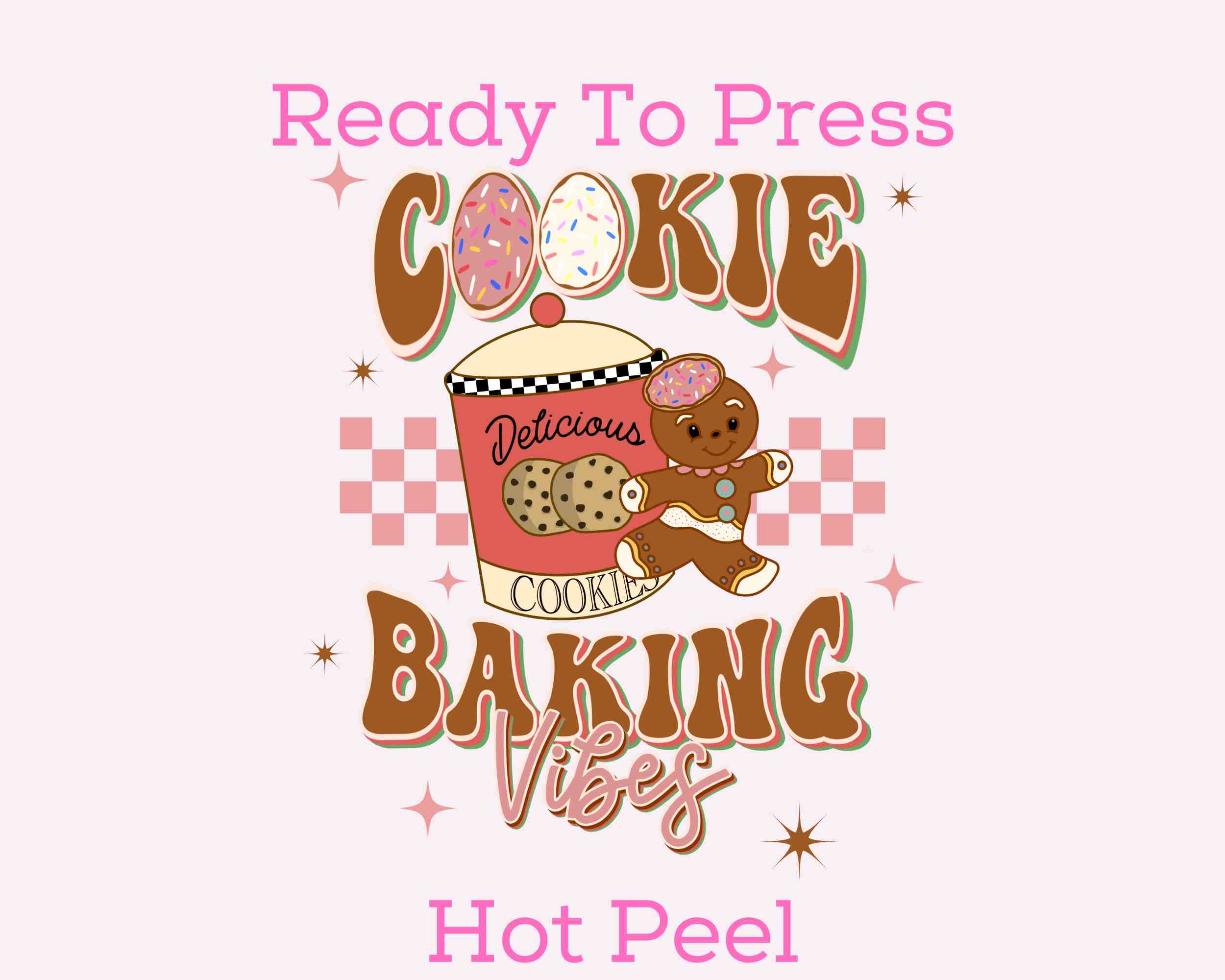 Cookie Baking Vibes DTF TRANSFER or UV DTF STICKER – AlwaysBlanks