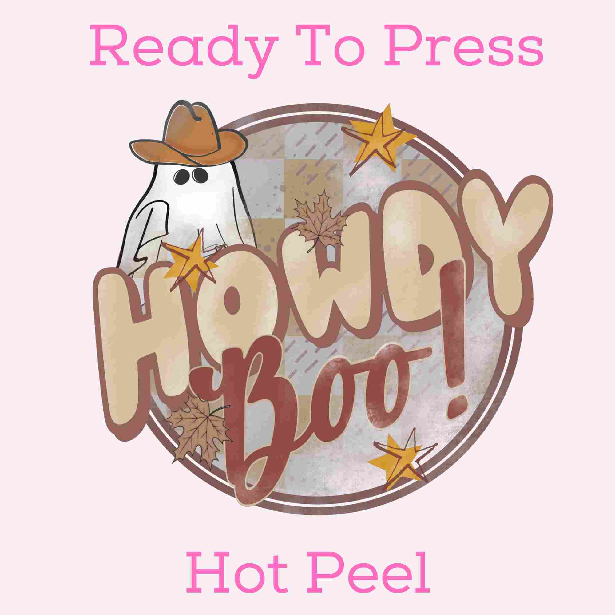 Howdy Boo DTF TRANSFER or UV DTF STICKER – AlwaysBlanks