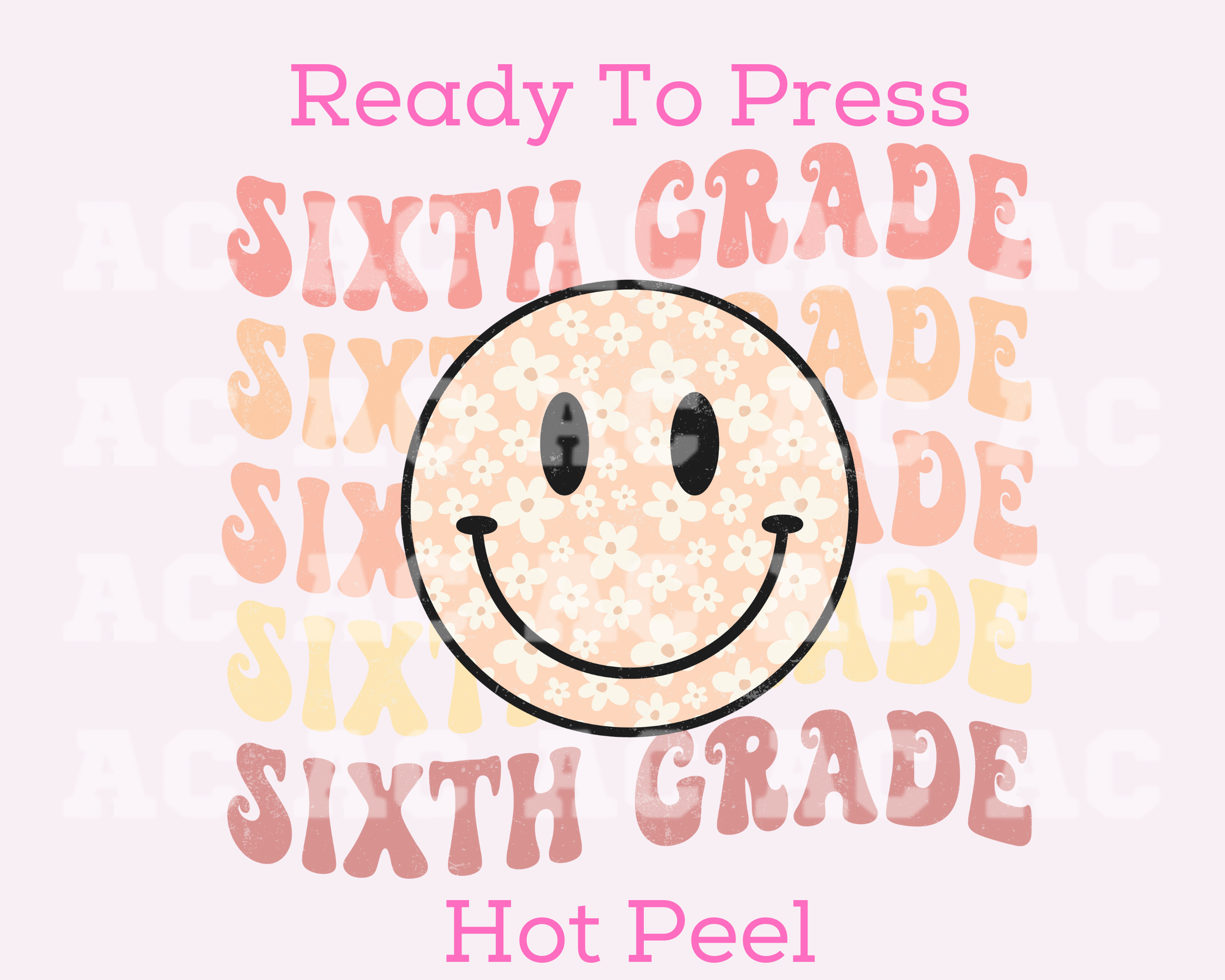 Sixth Grade Smiley 6th Grade DTF TRANSFER or UV DTF STICKER – AlwaysBlanks