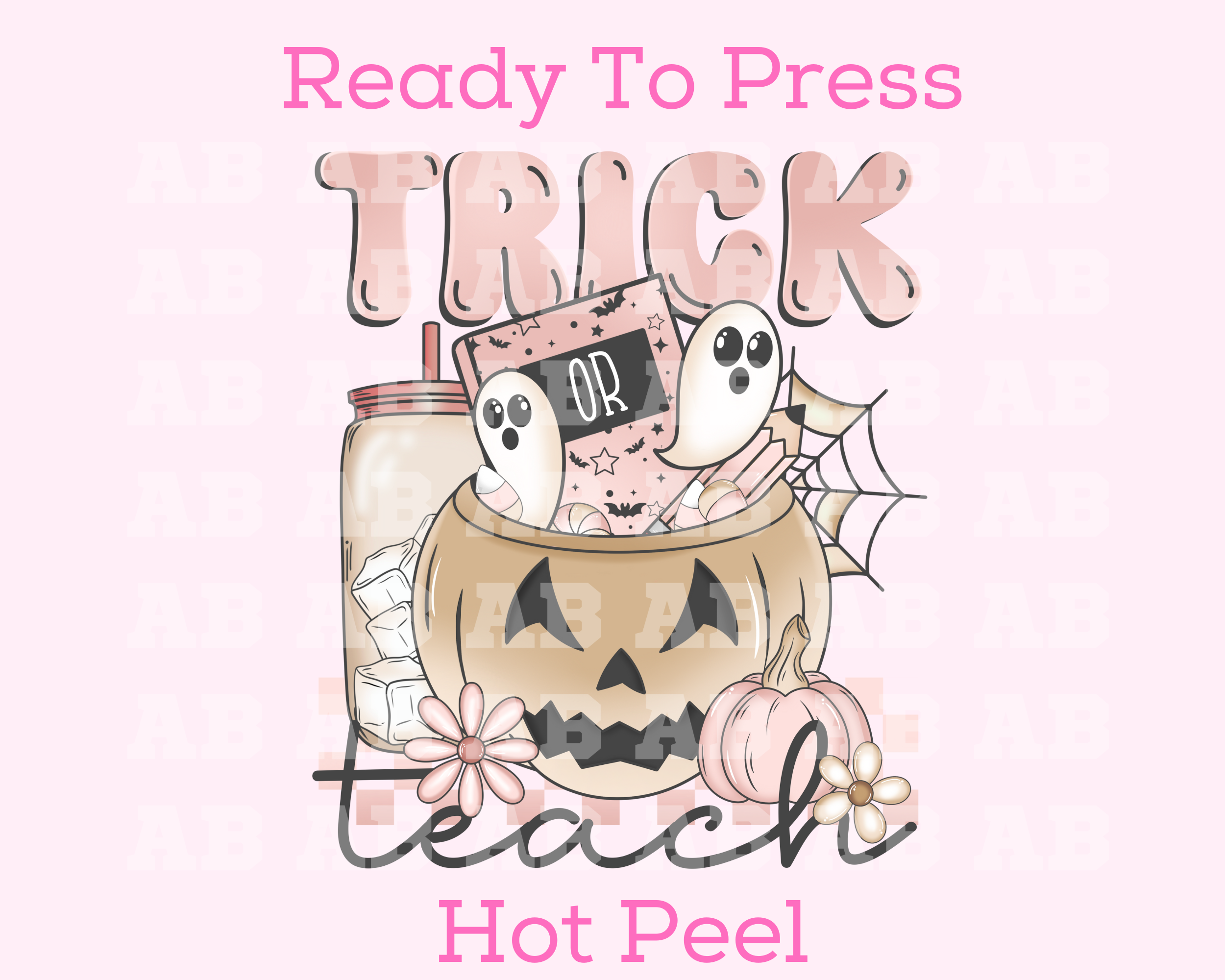 Pumpkin And Ghosts Trick Or Teach Halloween DTF TRANSFER or UV DTF STI ...