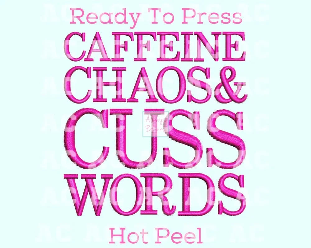 Caffeine, Chaos & Cuss Words Faux Embroidery Trendy DTF TRANSFER ...