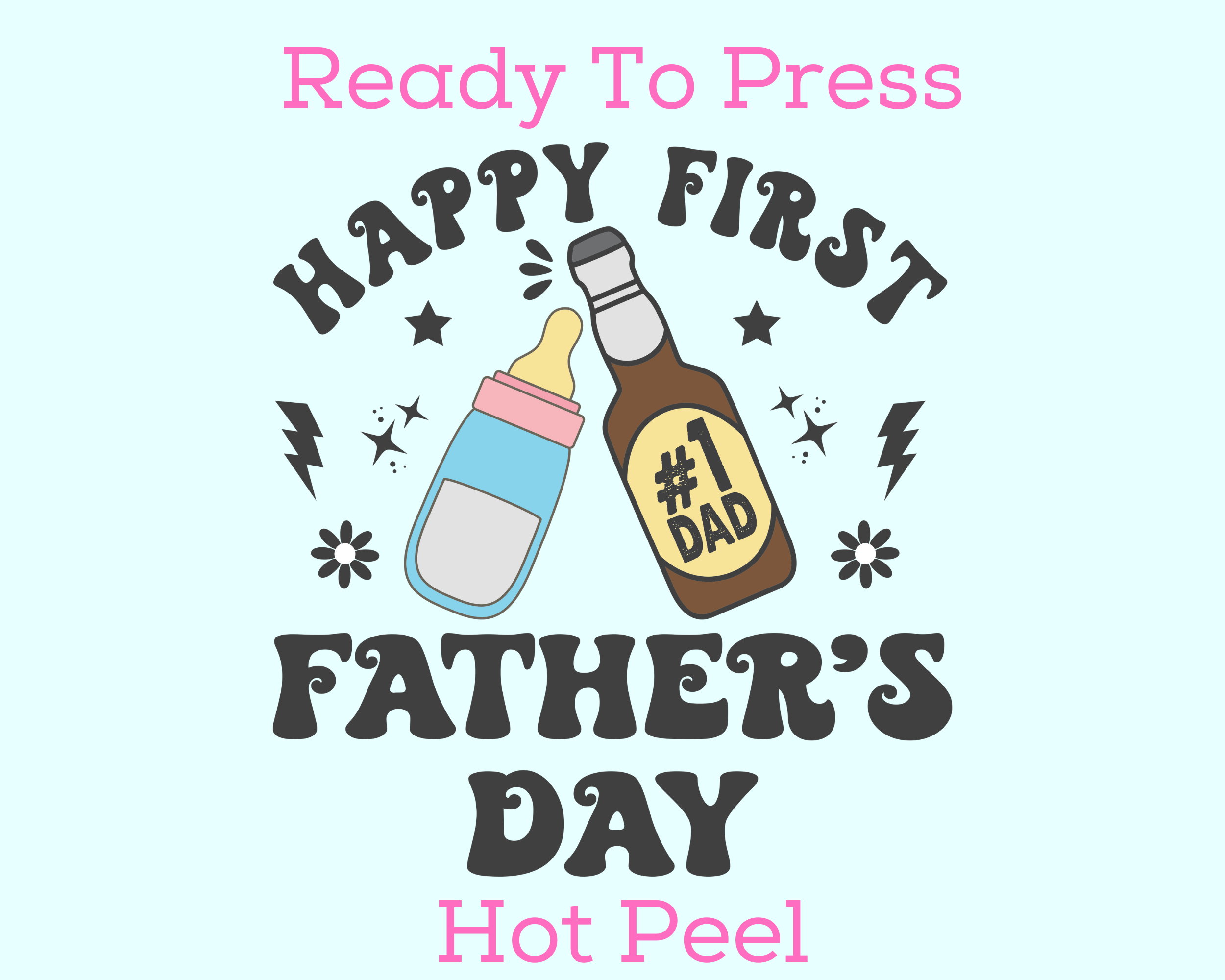 Happy First Father's Day DTF TRANSFER or UV DTF STICKER – AlwaysBlanks