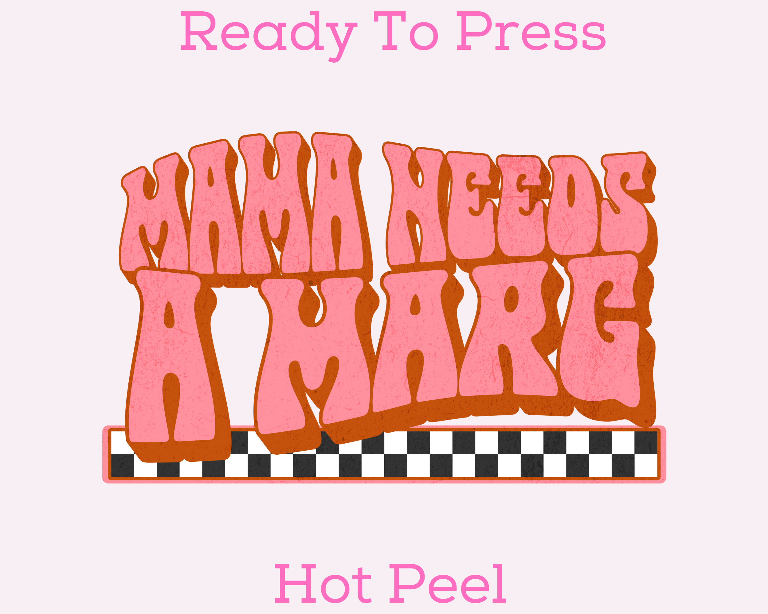 Mama Needs A Marg Mom DTF TRANSFER or UV DTF STICKER DECAL – AlwaysBlanks