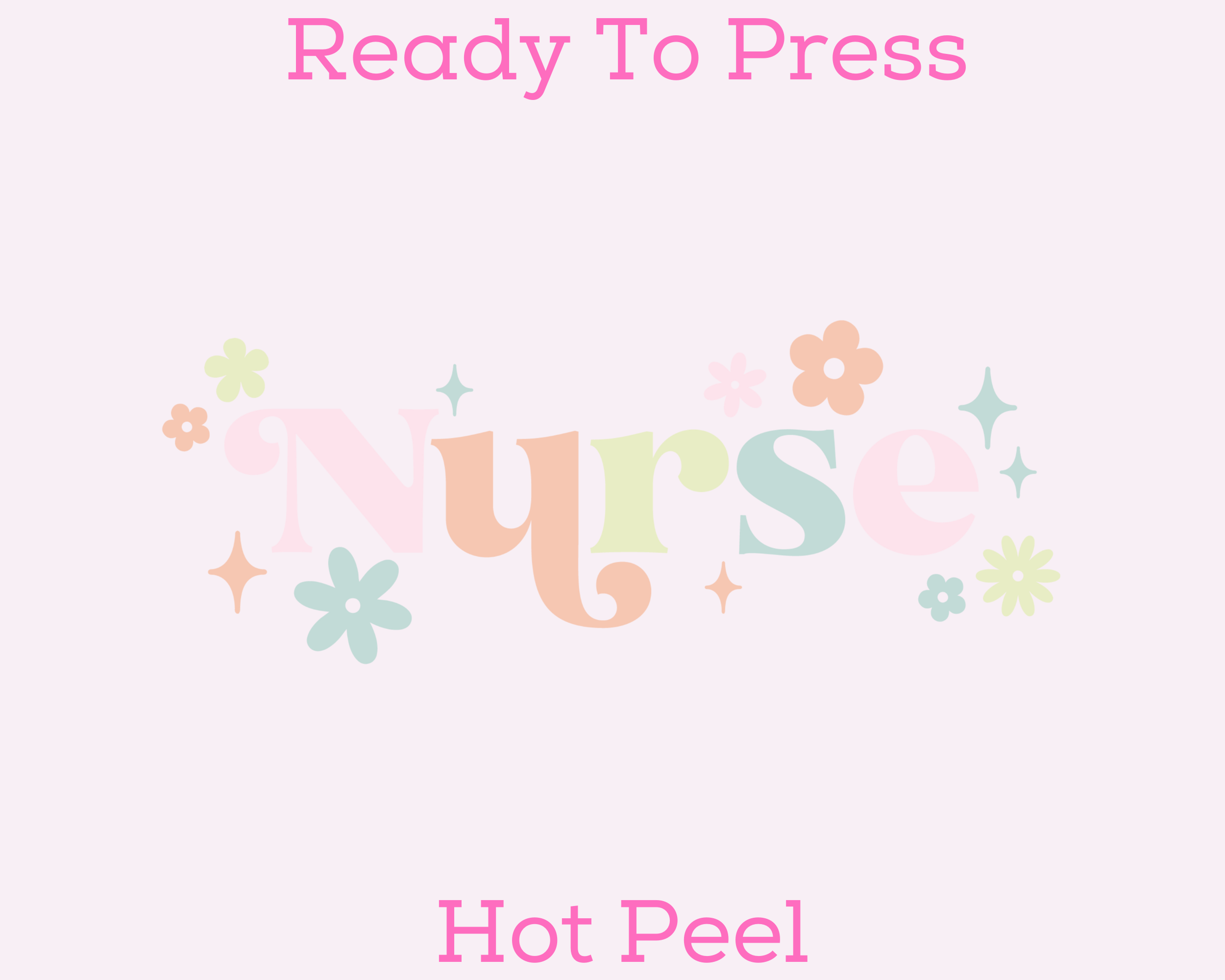 Pastel Nurse DTF TRANSFER – AlwaysBlanks